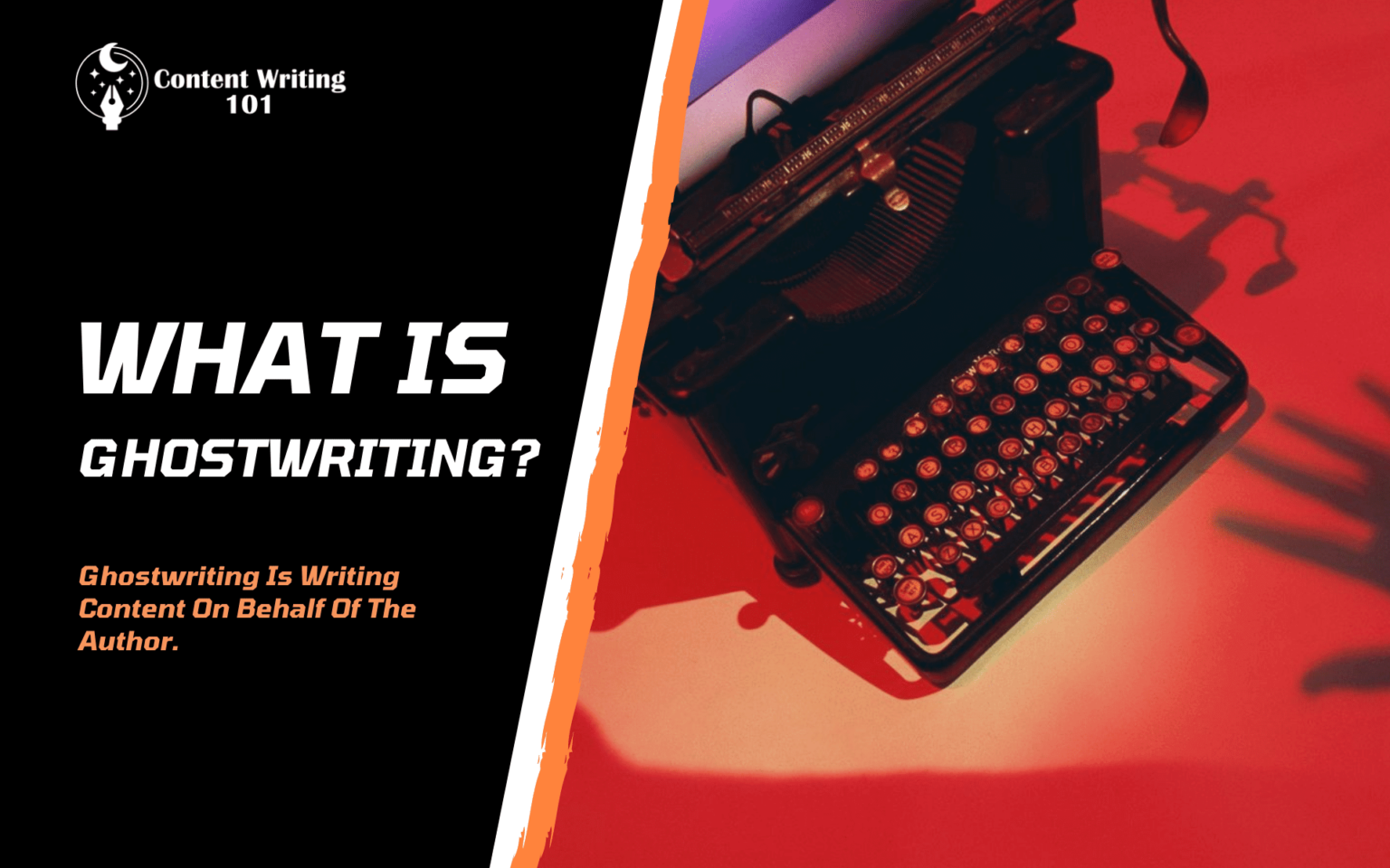 Ghostwriting 101 A Beginner s Guide To Learn Ghost Writing Content